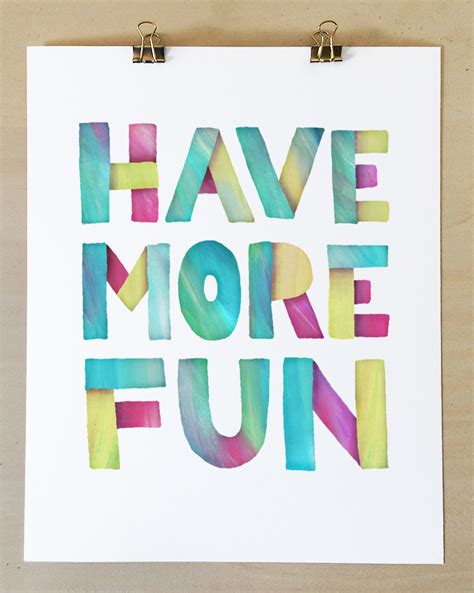 Have More Fun - Caitlin Hansen