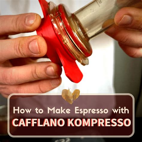 How To Use The Cafflano Kompresso: Ultimate Portable Espresso Coffee Maker