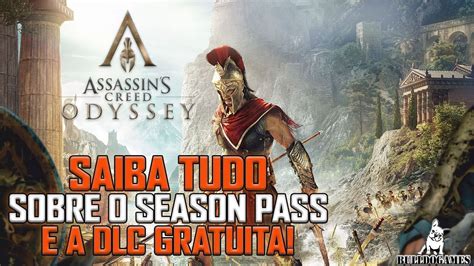ASSASSIN'S CREED ODYSSEY - SAIBA TUDO SOBRE O SEASON PASS E AS DLCS ...