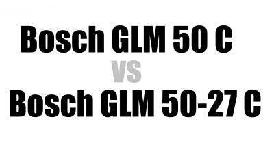 Bosch GLM 50 vs GLM 50-27 C - Wo ist der Unterschied?