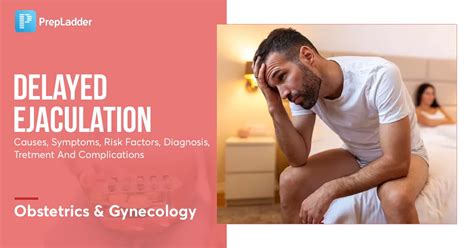 Ejaculatory Disorder Ejaculatory Dysfunction: Retrograde Ejaculation