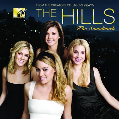 The Hills-The Soundtrack - Album by Original Soundtrack | Spotify