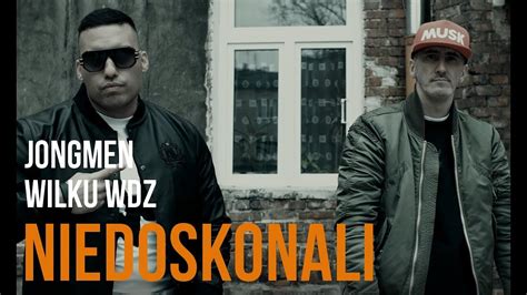 Jongmen - Niedoskonali feat. Wilku WDZ prod. Choina - YouTube