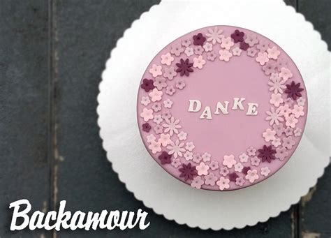 Backamour - die süße Seite: Ich wollt' noch „Danke" sagen und habe dann ...