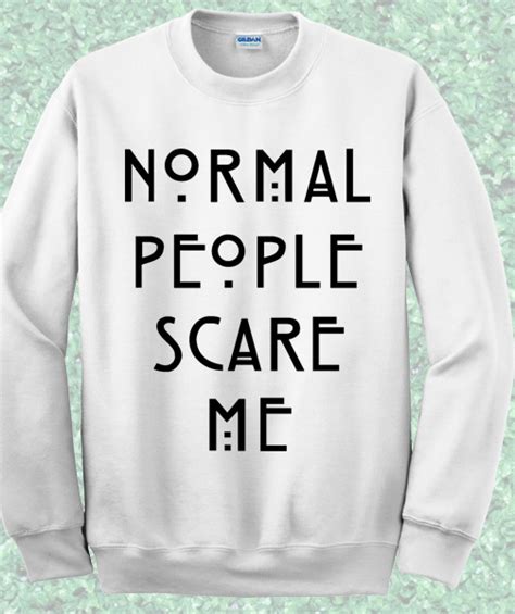 Normal People Scare Me American Horror Sweatshirt - Mpcteehouse