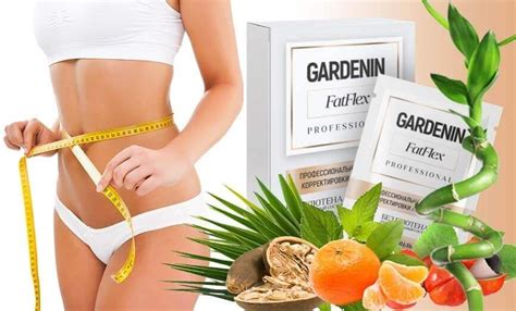 Gardenin FatFlex (Гарденин ФатФлекс) для похудения. Гарденин – быстрый ...