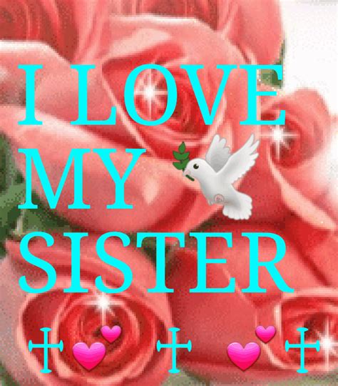 i love my sister with pink roses and white doves on the front ...