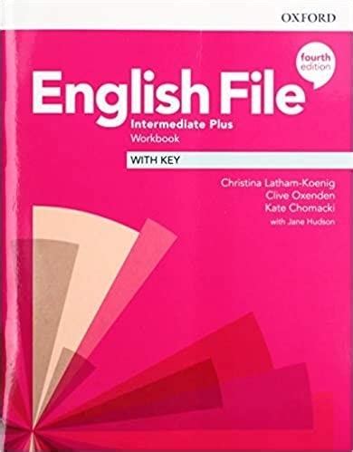 English File. 4th edition. Intermediate Plus. Workbook with key - Bookland