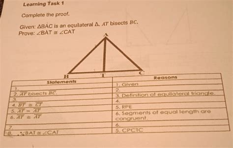 Solved: Learning Task 1 Complete the proof. Given: Delta BAC is an equilateral Δ. AT bisects BC ...
