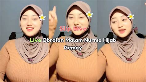Live Obrolan Malam Nurma Hijab Gemoy - YouTube