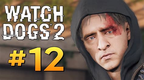 Watch Dogs 2 - НАСТОЯЩЕЕ ЛИЦО РЕНЧА #12 - YouTube