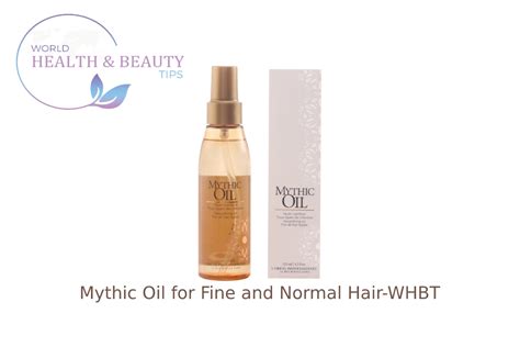 Mythic Oil for Fine and Normal Hair - WHBT [2021]