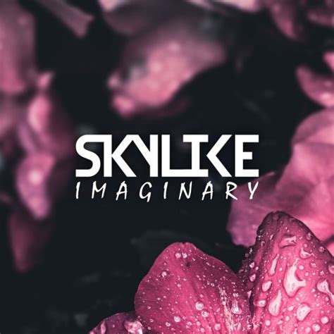 Stream Skylike - Imaginary by Skylike | Listen online for free on ...