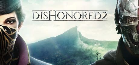 Купить Dishonored 2 Steam ключ