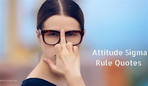 70+ BEST Attitude Sigma Rule Quotes In English
