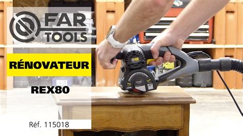 Rénovateur REX80 FARTOOLS (115018) - YouTube
