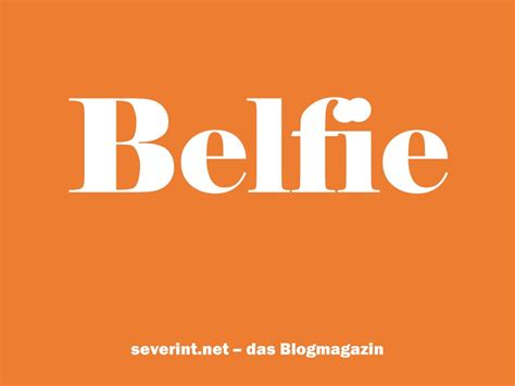 Was bedeutet Belfie?
