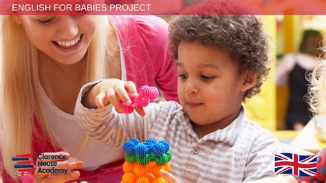 ENGLISH FOR BABIES PROJECT | Clarence House Academy