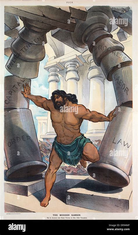 The modern Samson. Illustration shows a man labeled Riotous Striker ...