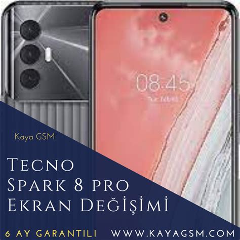Tecno Spark 8 Pro Ekran Değişimi - Acil Cep Tamiri - Kaya GSM