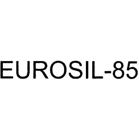 EUROSIL-85 Trademark - Registration Number 3689499 - Serial Number ...