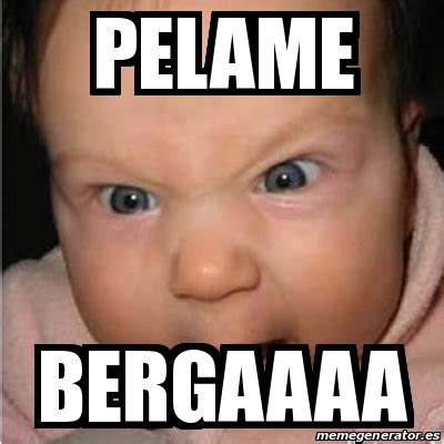 Meme Bebe furioso - pelame bergaaaa - 22010850
