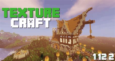 TextureCraft [1.15.1] [1.15] [1.14.4] [1.13.2] [1.12.2] [32x32 ...