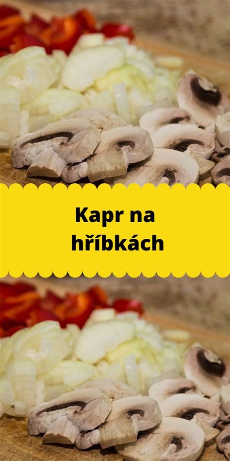 Kapr na hříbkách | Идеи для блюд, Кулинария, Рецепты еды