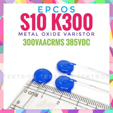 Jual Epcos Metal Oxide Varistor S10 K300 300VACrms 385VDC 300V - Kota ...