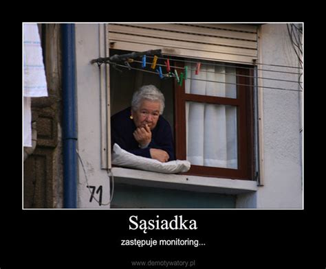 Sąsiadka – Demotywatory.pl