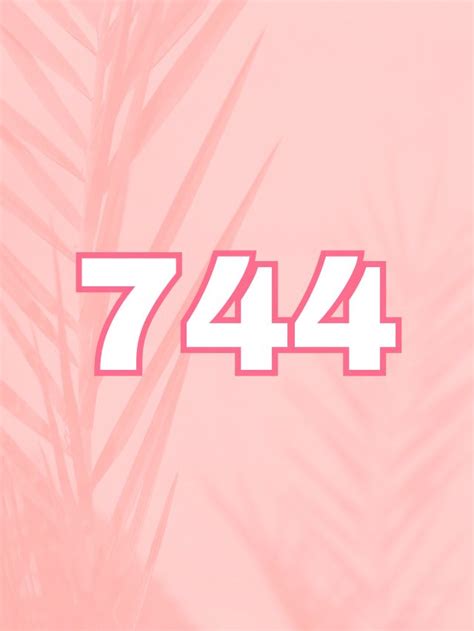 Angel Number 744 Meaning and Spiritual Symbolism