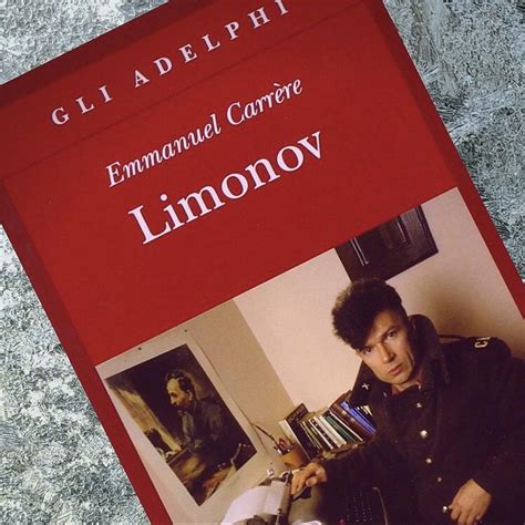 Emmanuel Carrère – Limonov – Il pensiero permanente